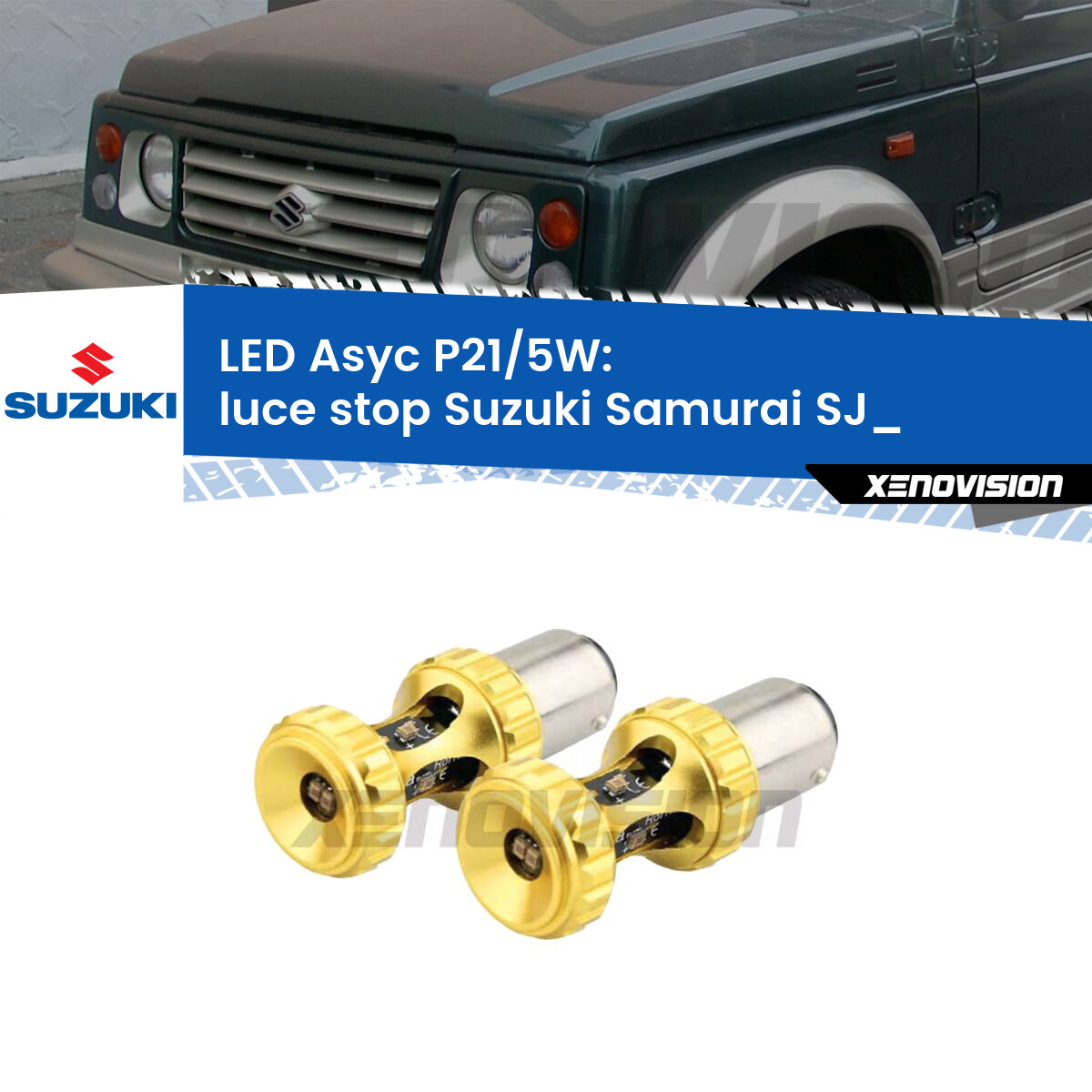 luce Stop LED per Suzuki Samurai SJ_ 1988 - 2004: p21/5w Asyc